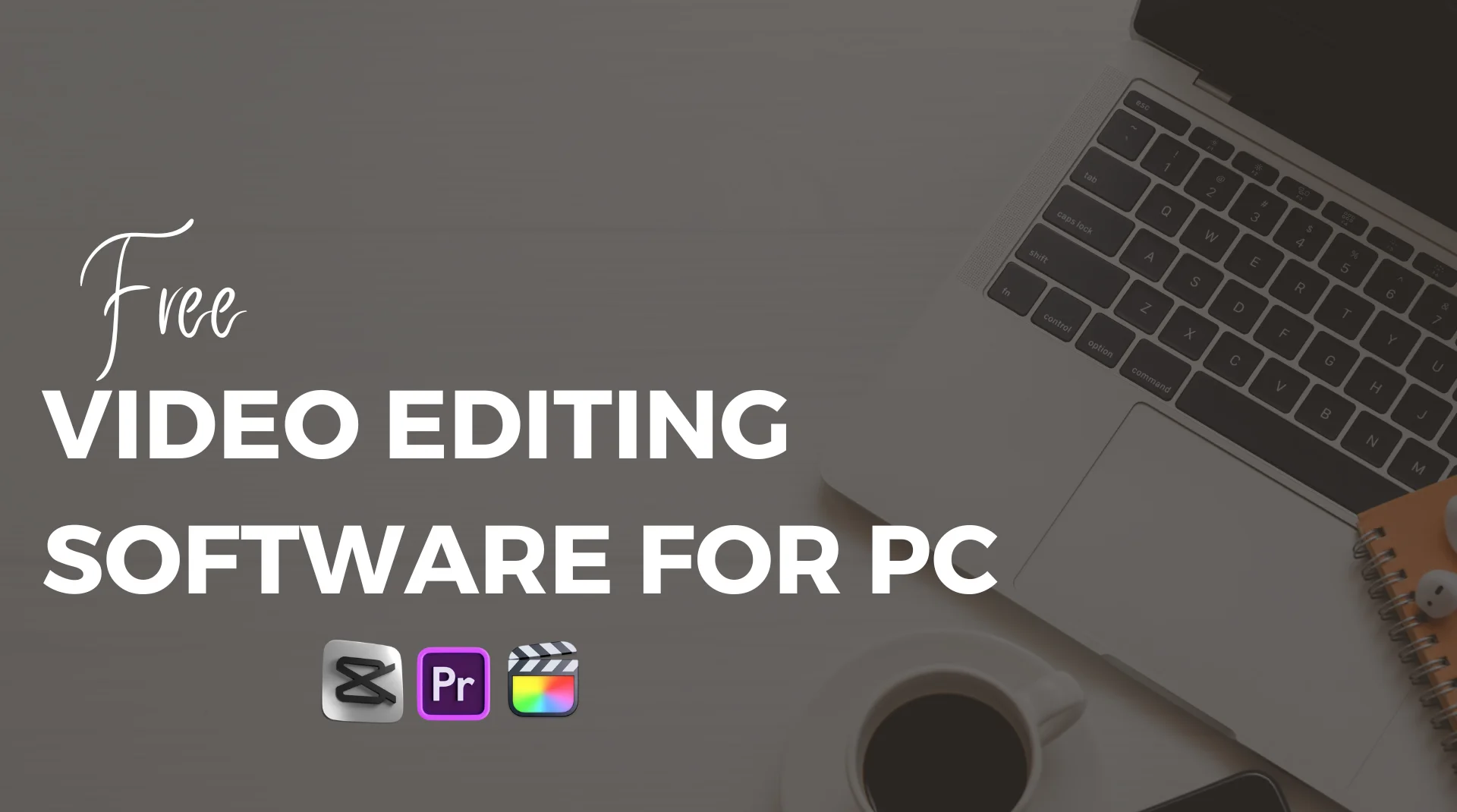 Top 05 Free Video Editing Software For Pc In 2024 Sambaravid